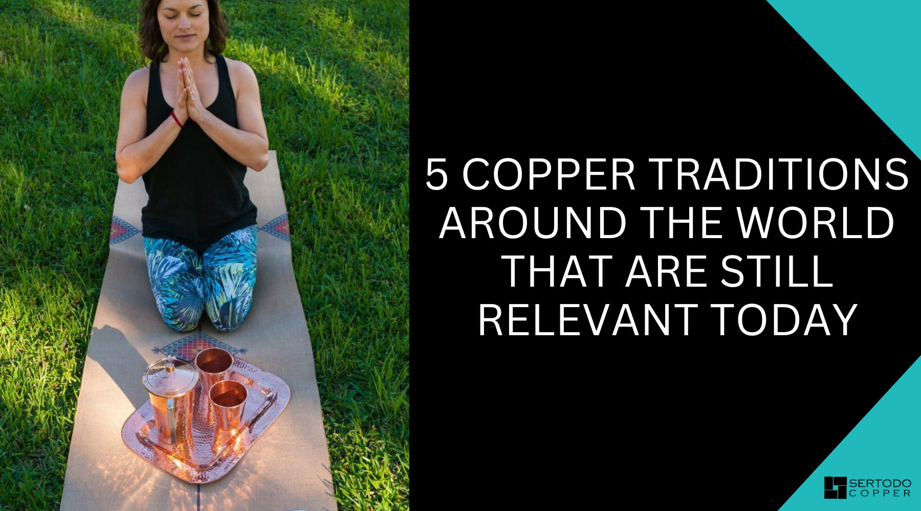 5 Copper Traditions Around The World That Are Still Relevant Today ...