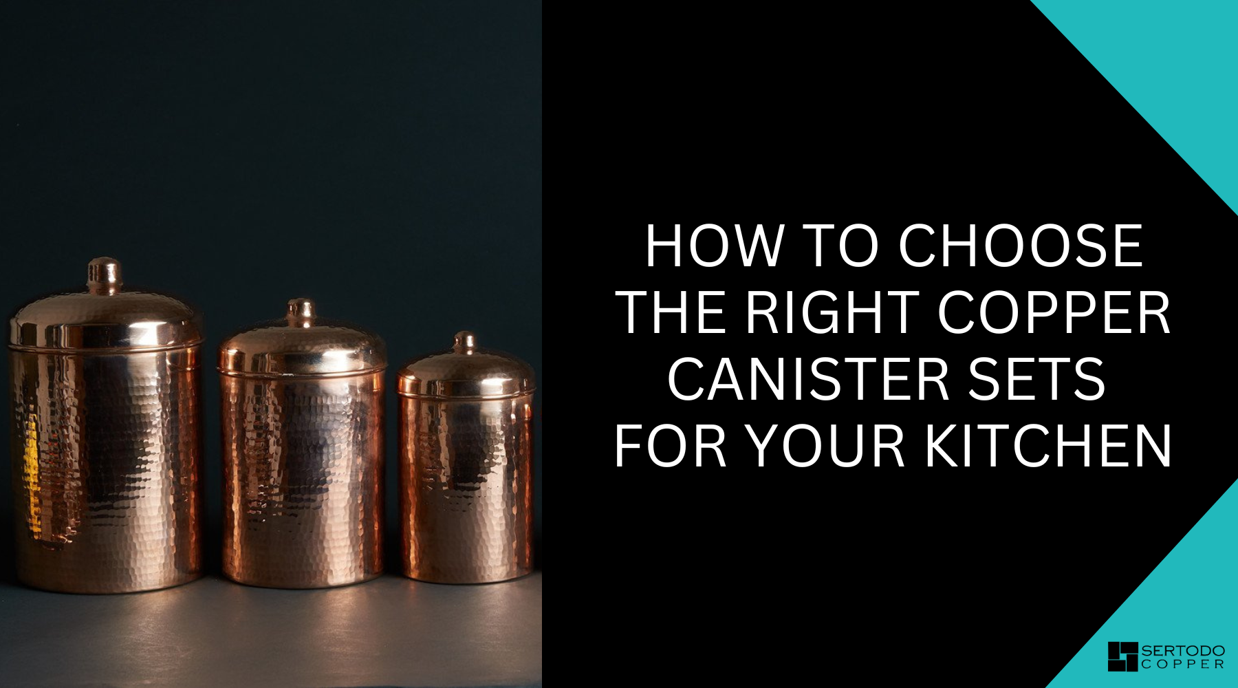 How To Choose The Right Copper Canister Sets For Your Kitchen - Sertodo